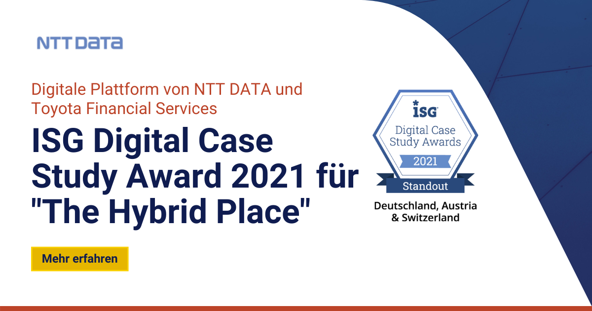 „The Hybrid Place“ von NTT DATA und Toyota Financial Services erhält den ISG Digital Case Study ...